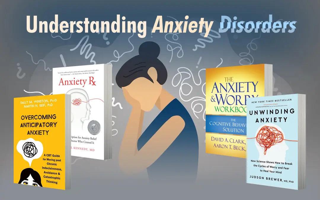 Understanding Anxiety Disorders – WR Book House